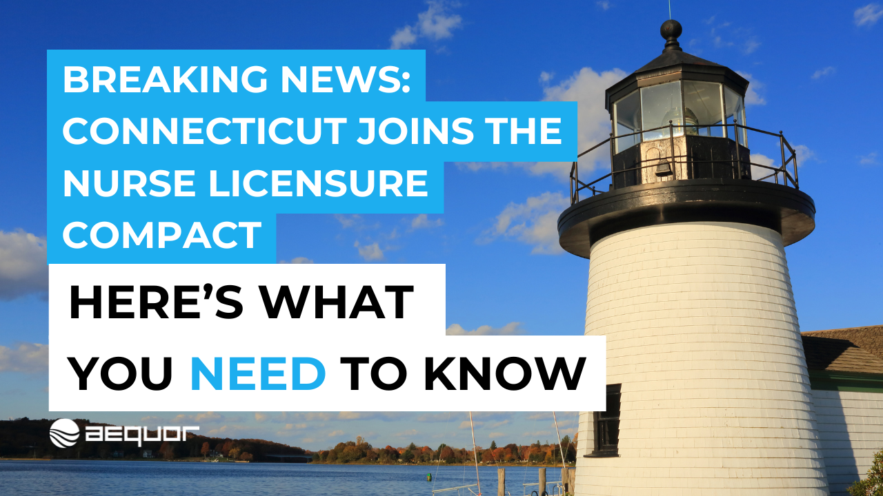 Exciting News: Connecticut Joins the Nurse Licensure Compact – Here’s ...
